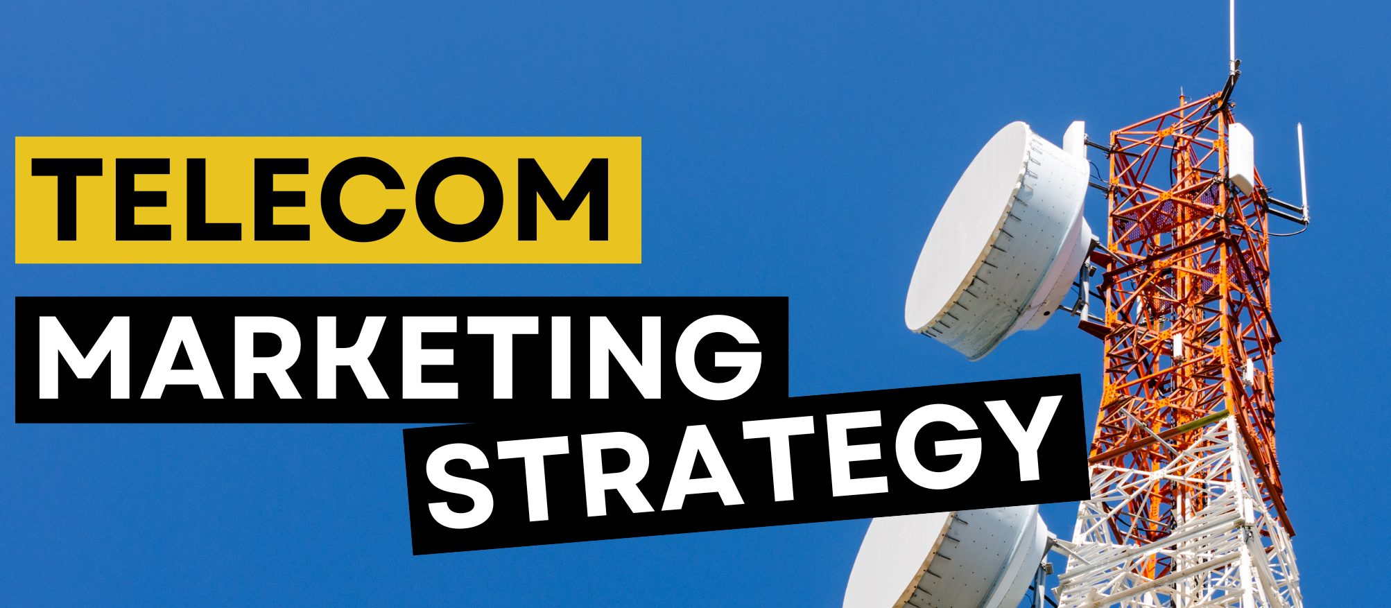 What Is Telecom Marketing? Meaning, Strategies, and Examples